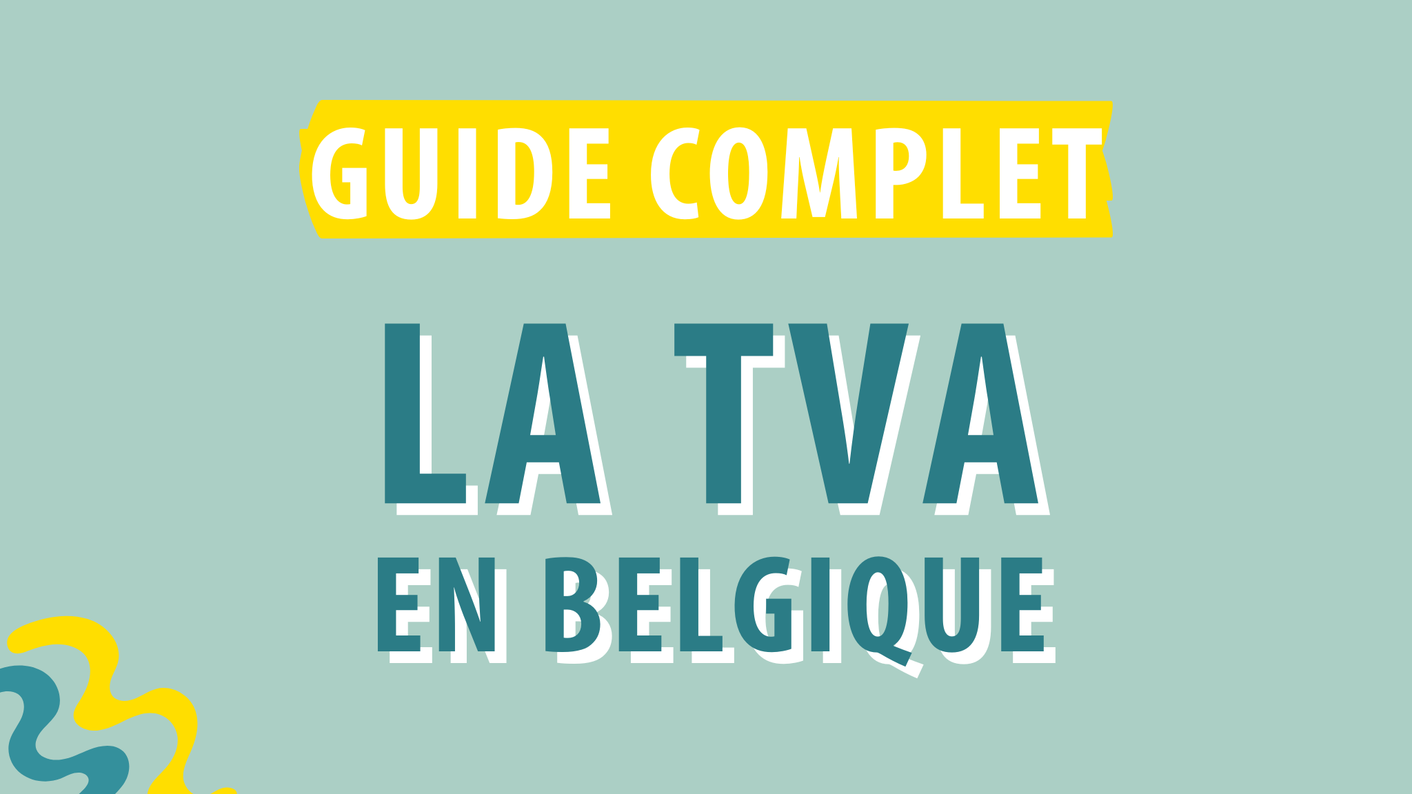 Tout savoir sur la TVA en Belgique : Guide complet pour les ...